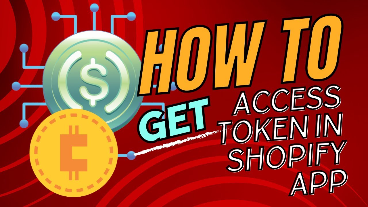 How to get Access Token in Shopify App or Extension - Shopify Expert ...