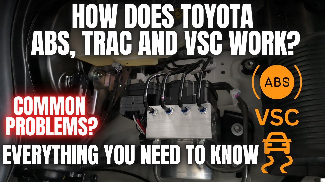 How Does Toyota ABS, Traction Control and VSC Work? Everything You Need ...