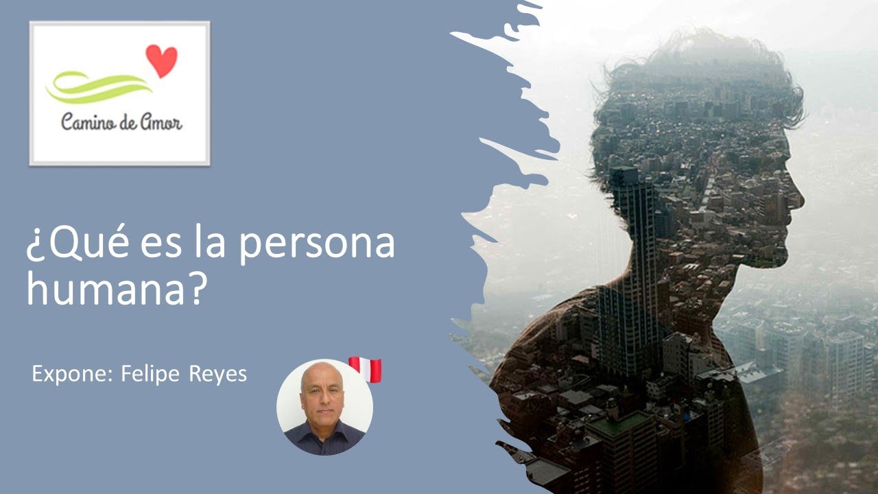 ¿Qué es la persona humana? - YouTube