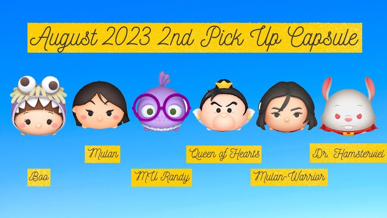 Disney Tsum Tsum - All The Tsums in August 2023 2nd Pick Up Capsule ...