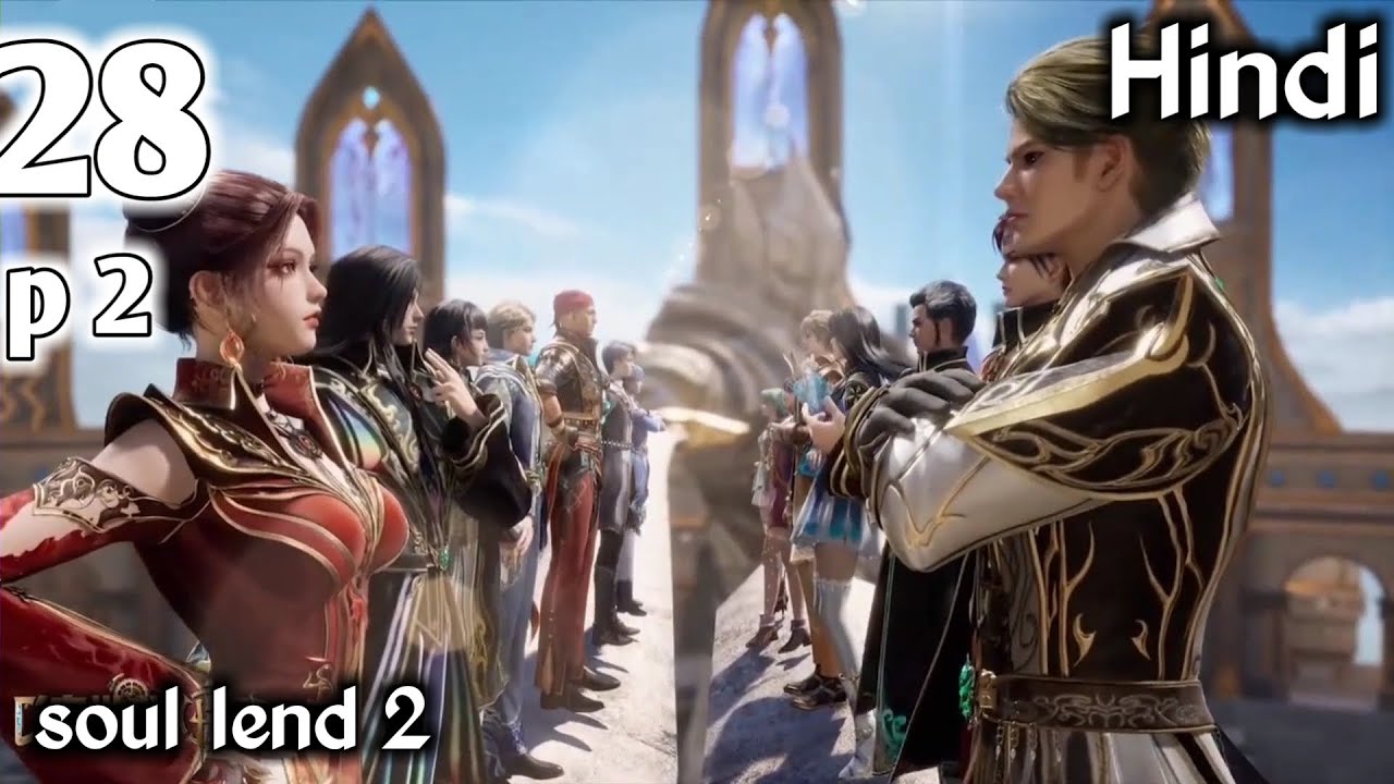Soul Land 2 anime epi 28 p2 Explained in Hindi soul land 2 Unrivaled ...