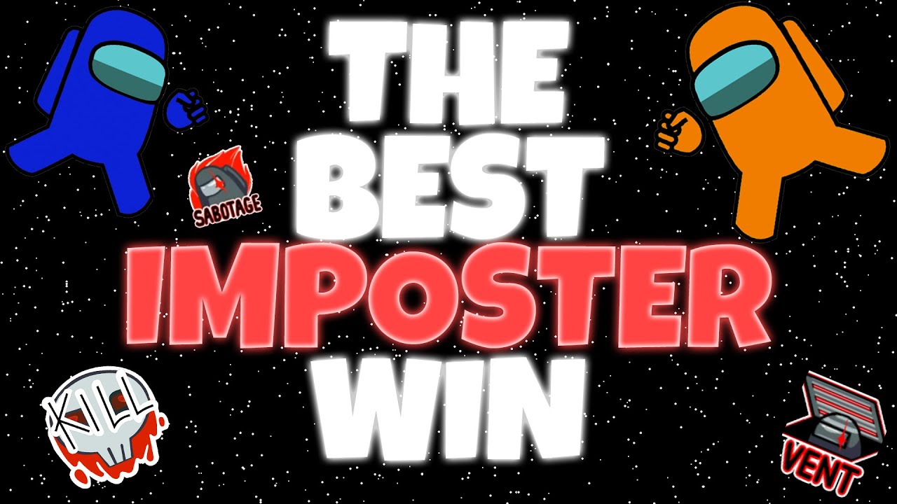The BEST AMONG US IMPOSTOR Win - YouTube