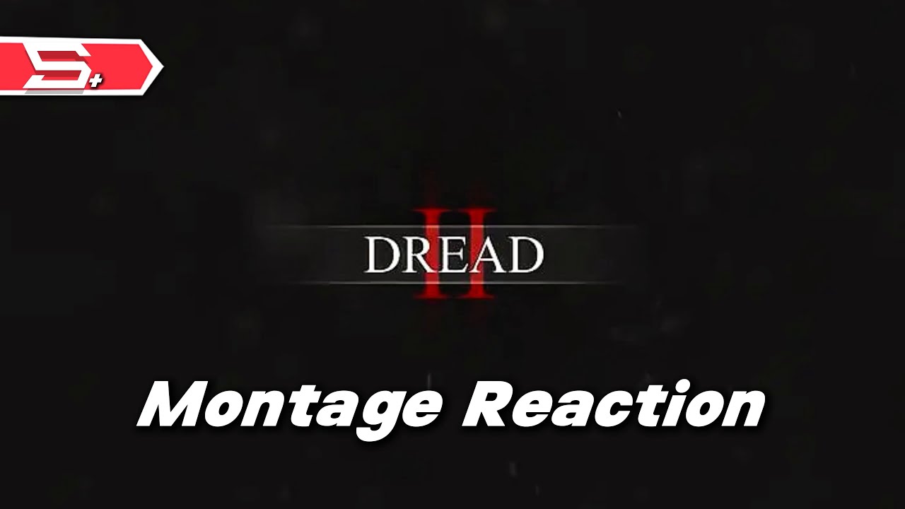 Montage React | DREAD 2 - YouTube