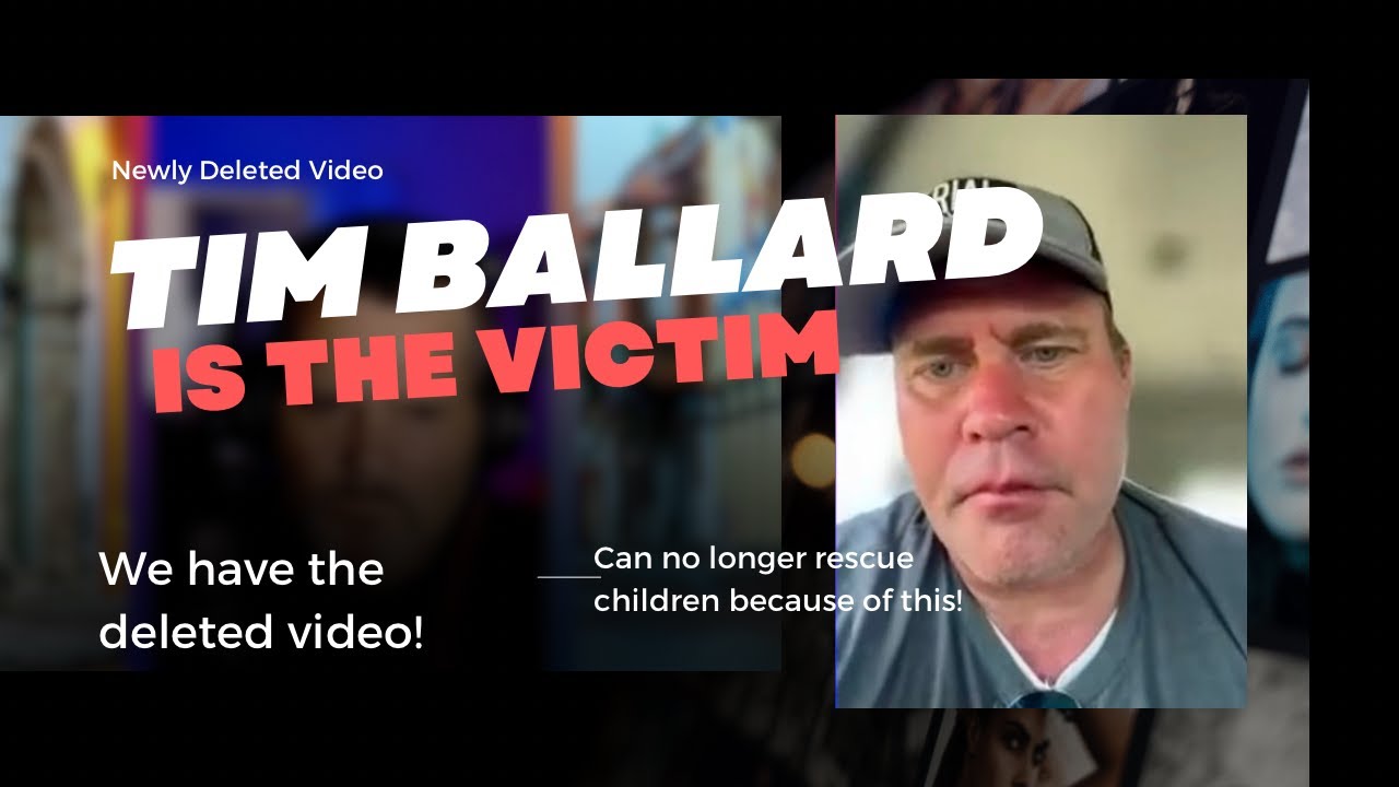 Tim Ballard is the VICTIM & BLAMES YOU for NOT being able to SAVE ...