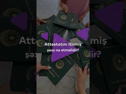 Attestatı itmiş şəxs nə etməlidir❓ #trend #keşfetteyiz #təhsil #portal #təhsilportalı #keşvetedüş