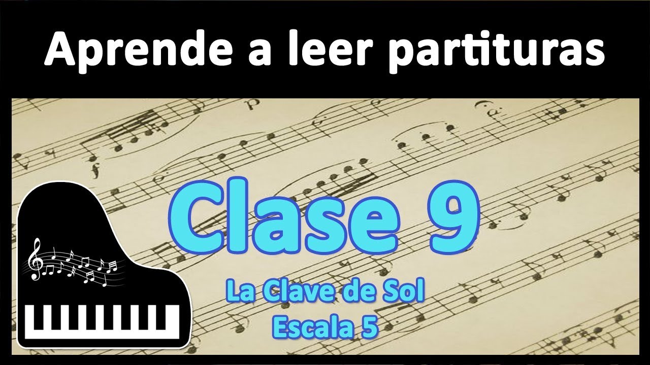 Cómo leer partituras - Curso de Solfeo - Clave de Sol Escala 5 - Curso ...