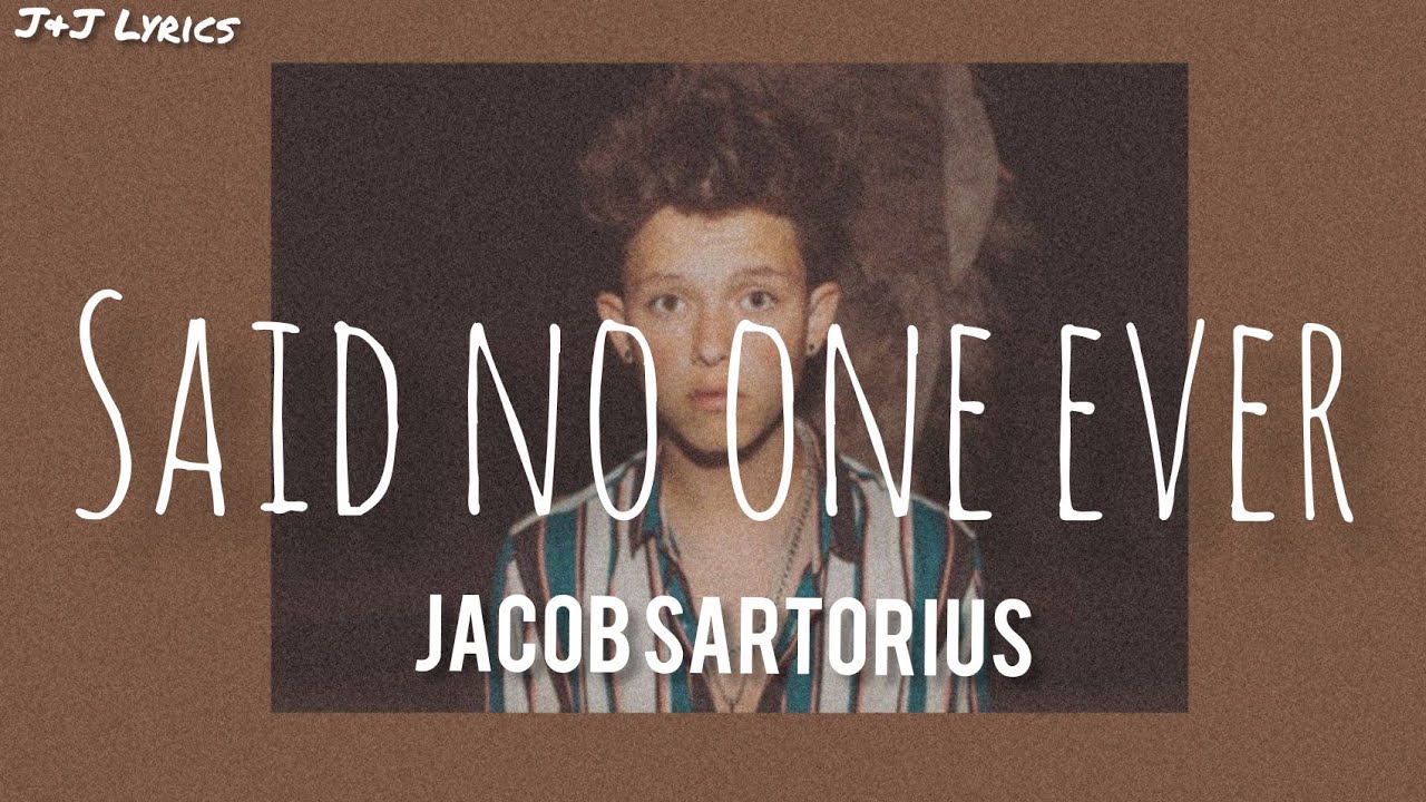 Jacob Sartorius- Said No One Ever (Lyrics) - YouTube