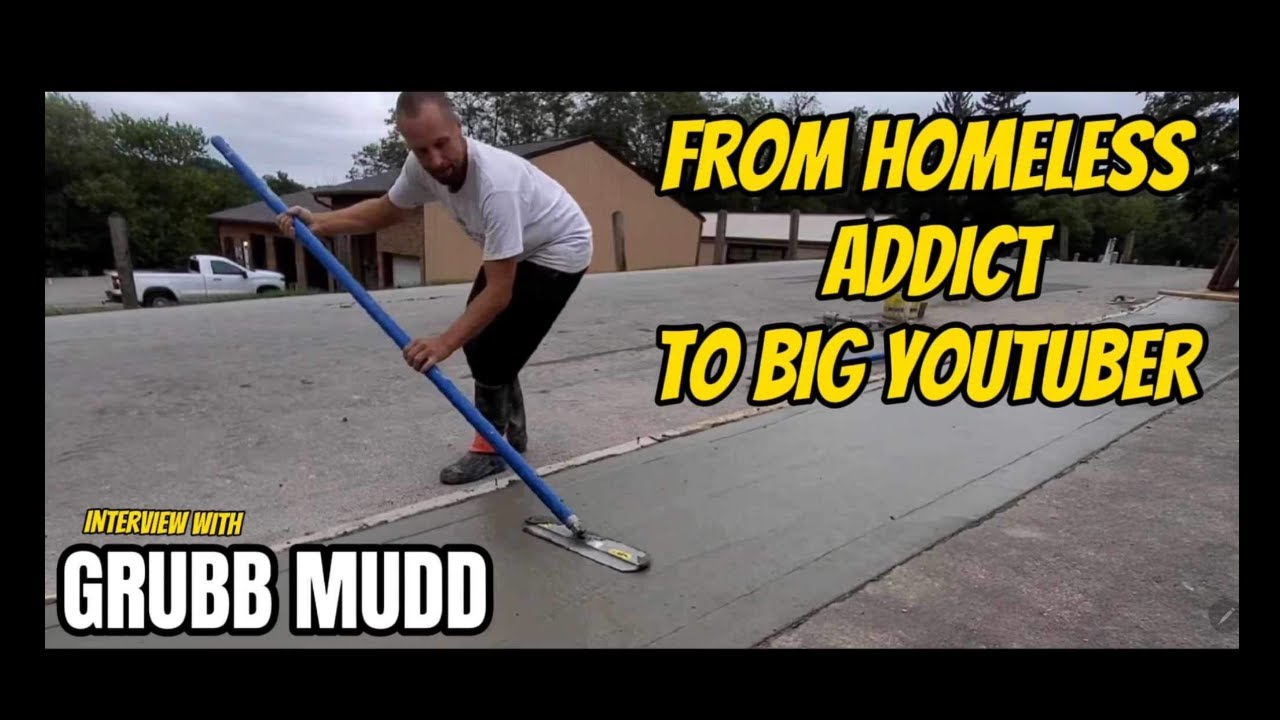 He is killing it with addiction and YouTube GRUUB MUDD - YouTube