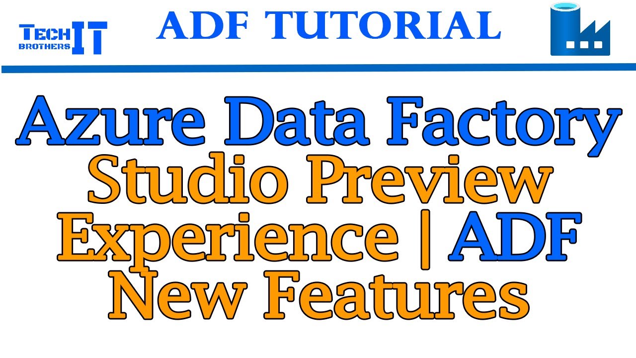 Azure Data Factory Studio Preview Experience | ADF New Features 2022 ...