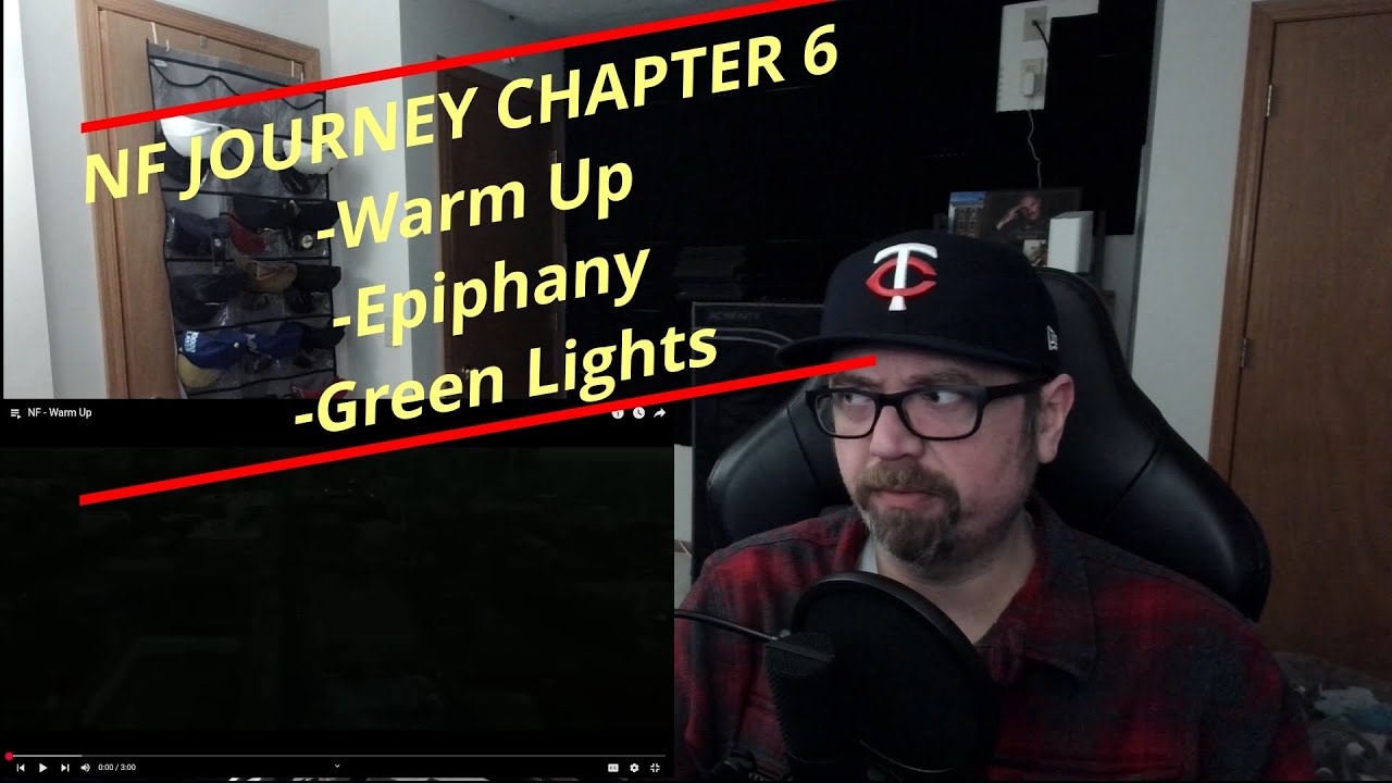 NF Journey Chapter 6 - Warm Up, Epiphany, Green Lights - FIRST TIME ...