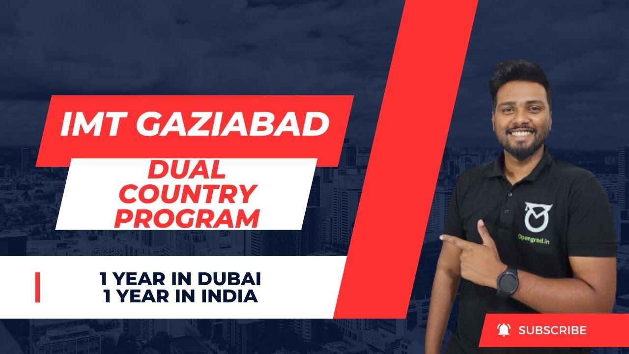 IMT Ghaziabad Dual Country | MBA in Dubai + MBA | Internship in Dubai ...