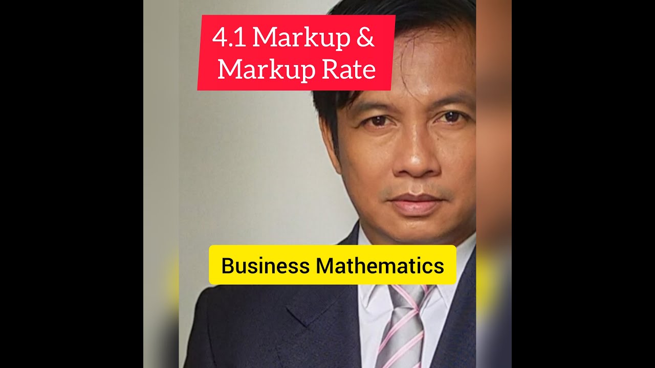 4.1 Markup & Markup Rate, Business Mathematics | Chapter 4 Buying ...