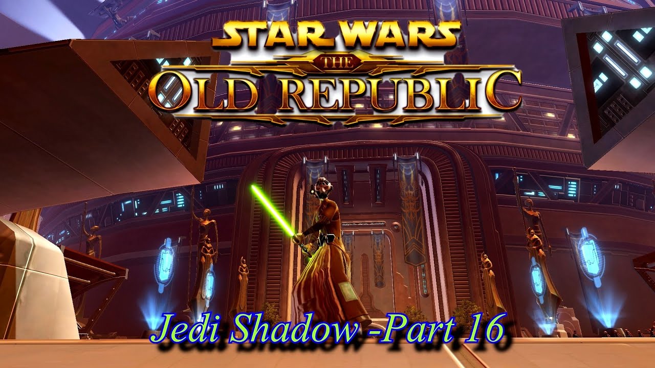 Star Wars The Old Republic Let's Play: Jedi Shadow Part 16 - YouTube