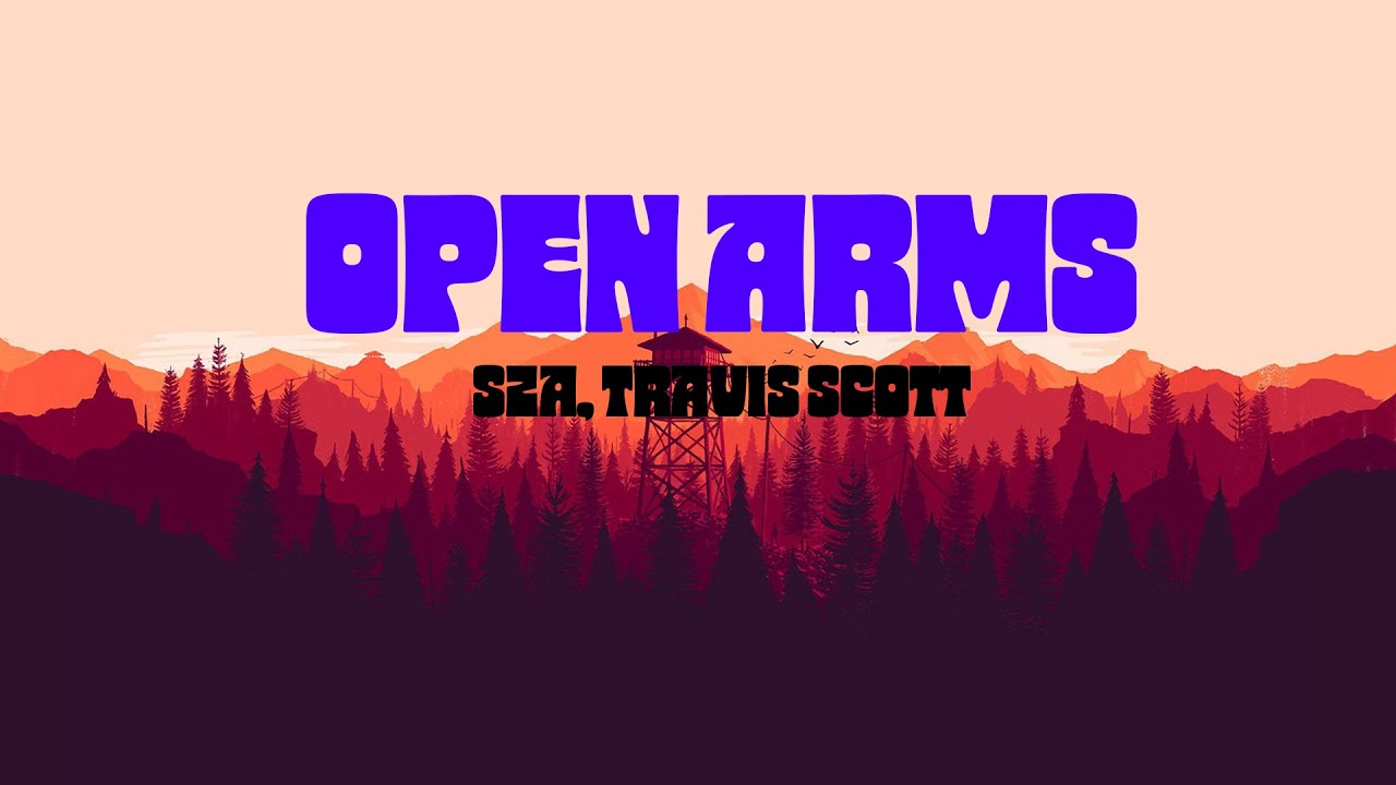 SZA, Travis Scott - Open Arms (Lyrics) - YouTube