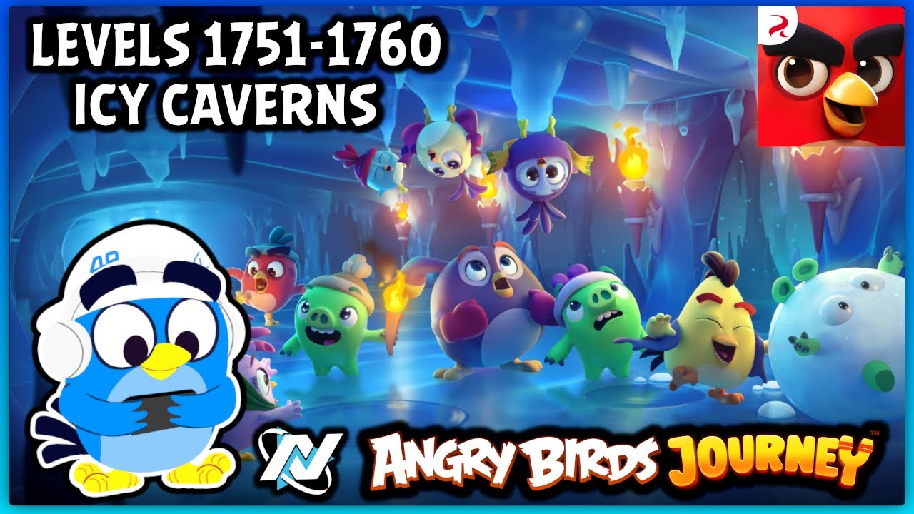 Angry Birds Journey Walkthrough / Levels 1751-1760 (Icy Caverns) - YouTube
