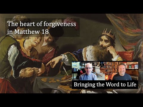 The heart of forgiveness in Matthew 18 - YouTube