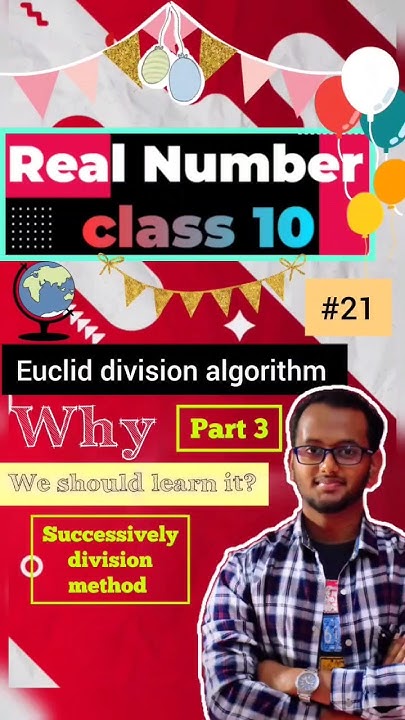 Real number 21 |class 10| (part 3) Euclid division algorithm - YouTube