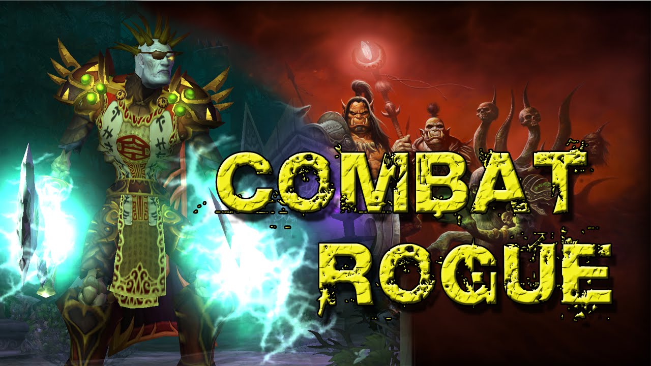 Combat Rogue Basic DPS Guide 6.0 WoD - YouTube