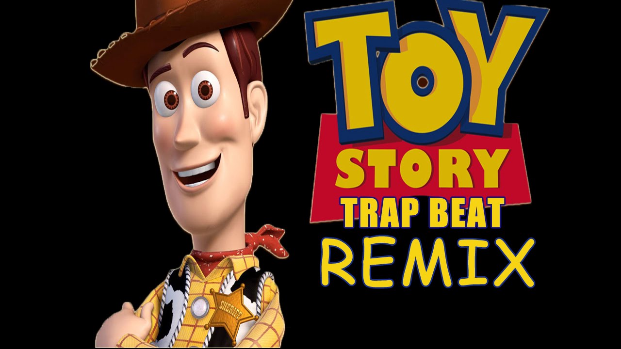 Toy Story Remix Trap Beat With Hook - YouTube