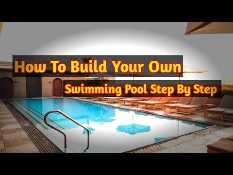 How To Build Your Own Swimming Pool All Process Step BY Step l Swimming ...