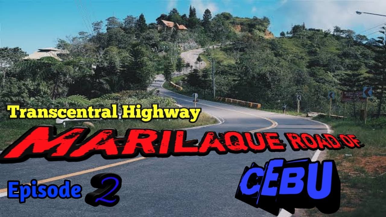 Transcentral Highway | Marilaque Road of Cebu | Ep. 2 | VLOG 003 ...