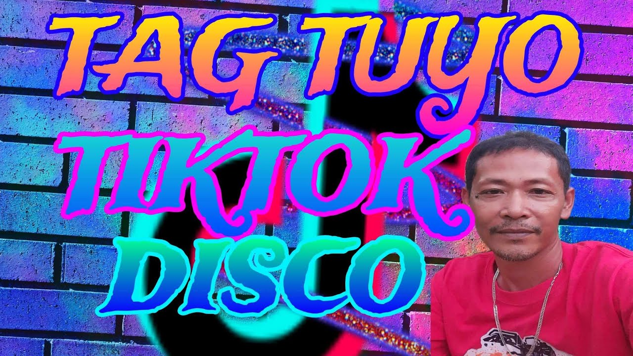 TAG TUYO TIKTOK DISCO MIX BY DJ NONOY LOMOCSO - YouTube