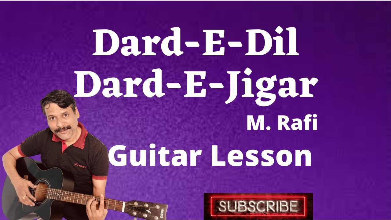 Dard E Dil Dard E Jigar Guitar Lesson, Mohammad Rafi @GuitarGaani - YouTube