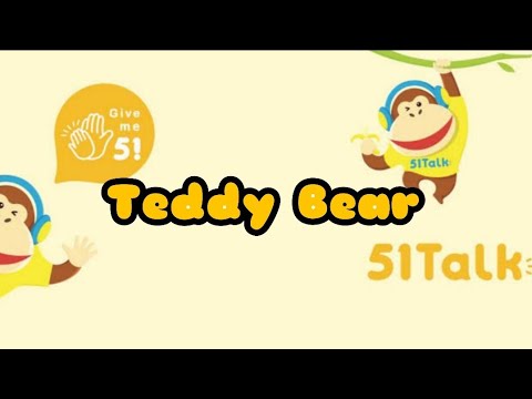Teddy Bear 51Talk songs with Lyrics - YouTube