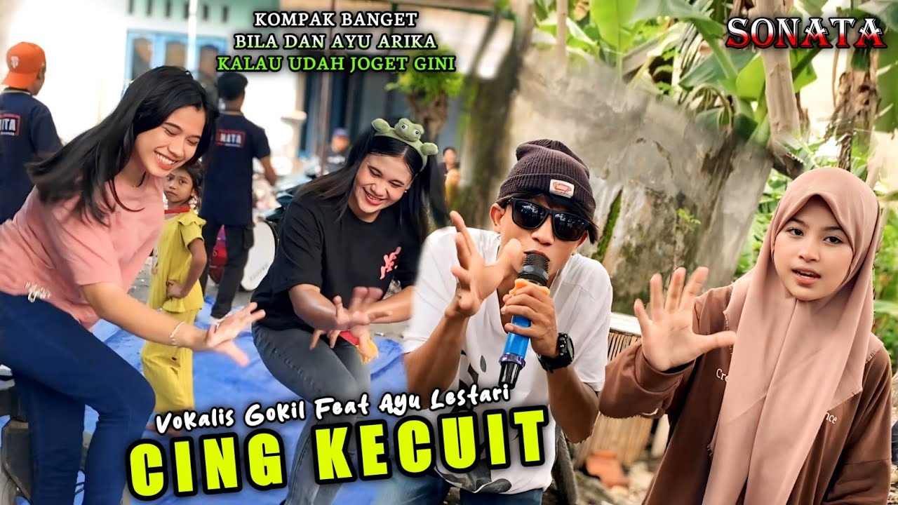 Goyang Kompak Pasukan Gacor Sonata Bikin Ketawa Terbaru Cing Kecuit Vokalis Gokil Feat Ayu ...
