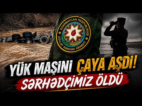 Samuxda yük maşını çaya aşdı - Sərhədçimiz öldü