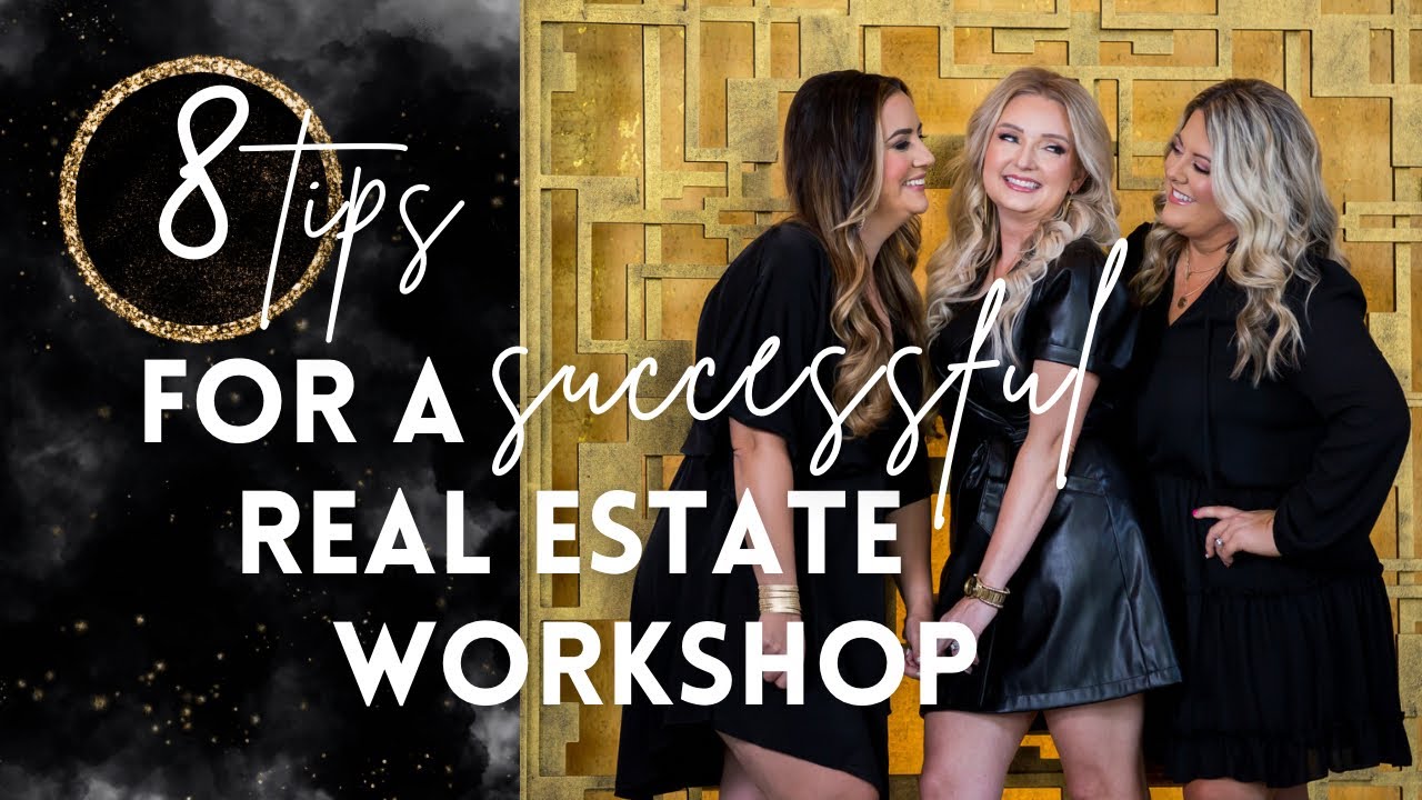 8 Tips for a Successful Real Estate Workshop | How to Get More Listings ...