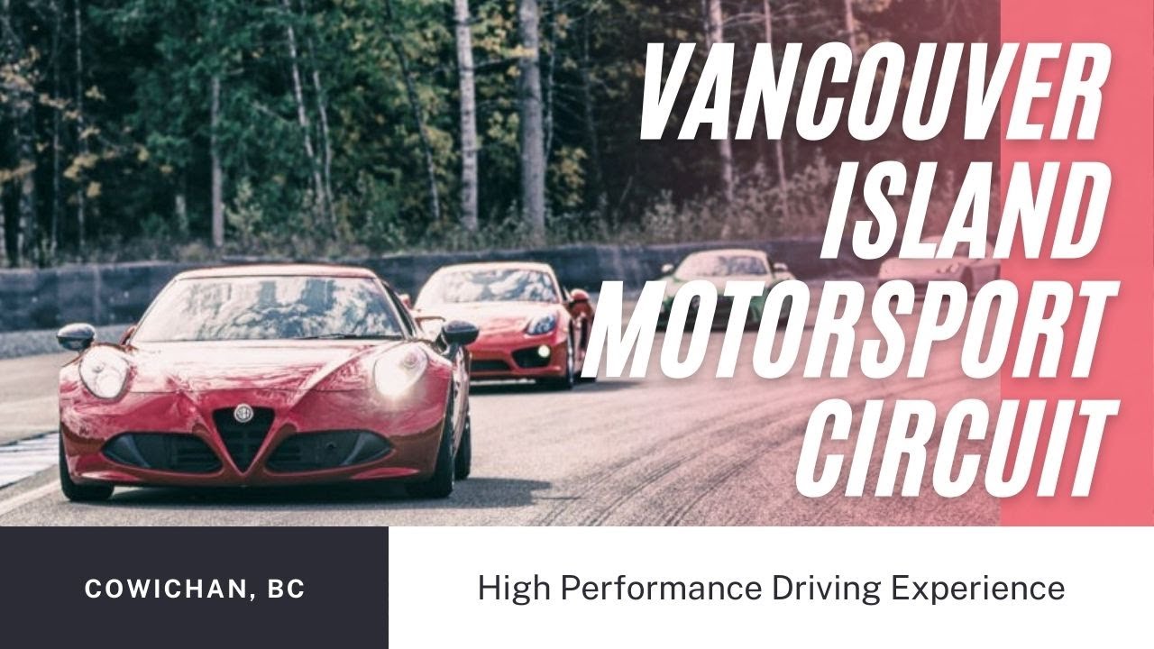 Vancouver Island Motorsport Circuit (VIMC) - YouTube
