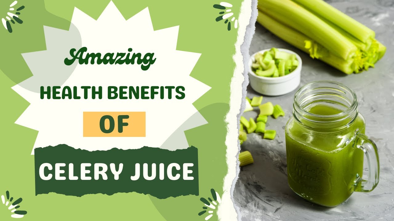 Celery Juice: The Green Elixir of Health You Need to Try! - YouTube