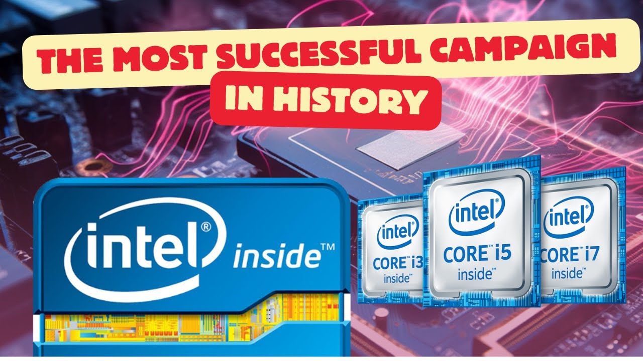 Business Stories - Intel Inside And The Most Successful Campaign In ...