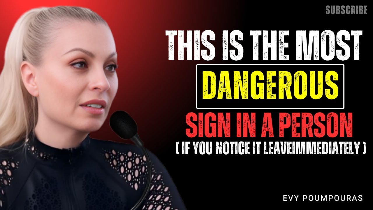 “The 5 Most Dangerous Sign in a Person – Stay Alert | Evy Poumpouras ...