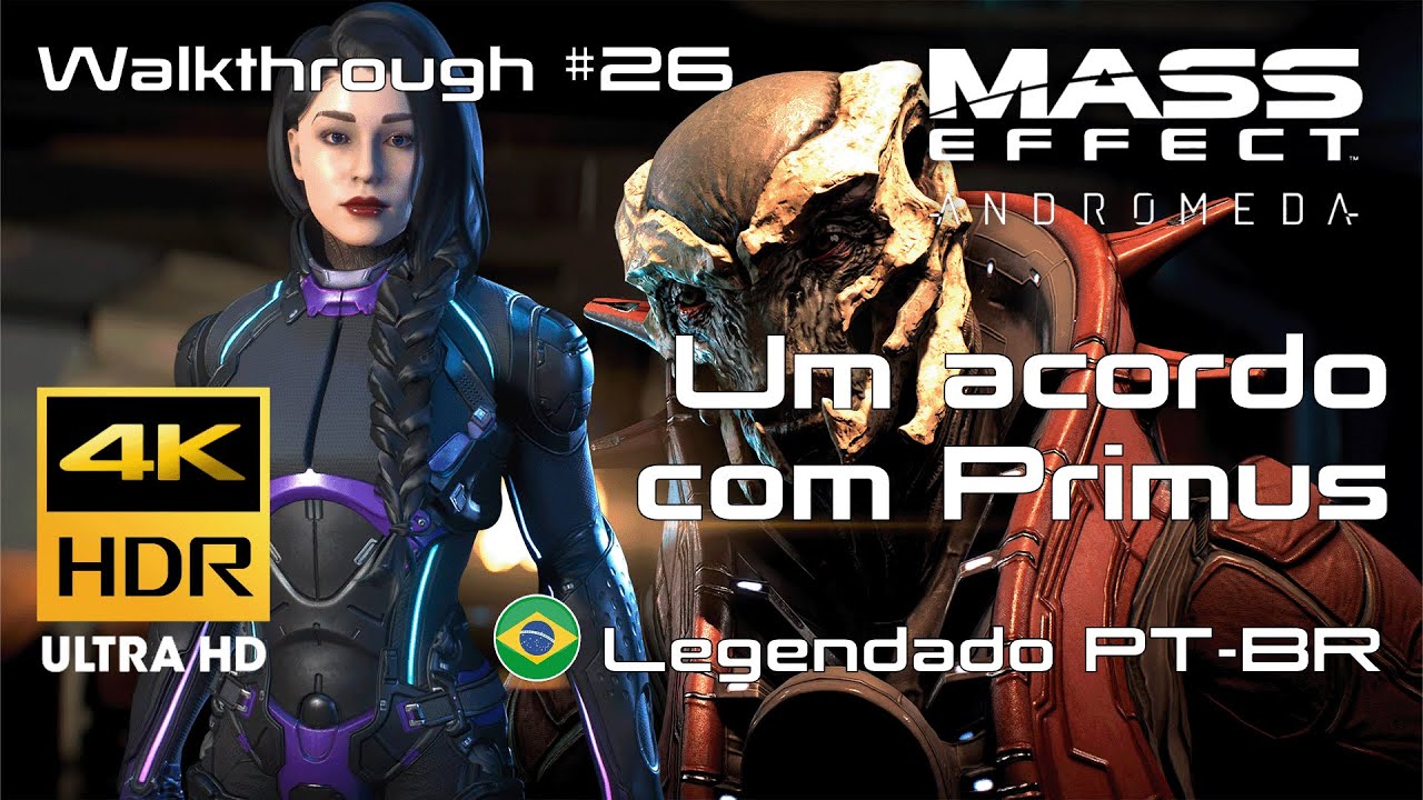 Mass Effect Andrômeda Sara Ryder - Um acordo com Primus #26 Walkthrough ...