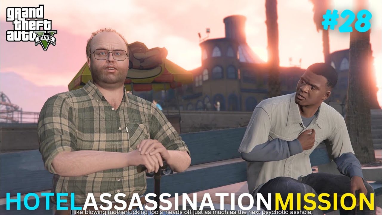 TRUST ME LESTER (HOTEL ASSASSINATION) GTA 5 GAMEPLAY #28 - YouTube