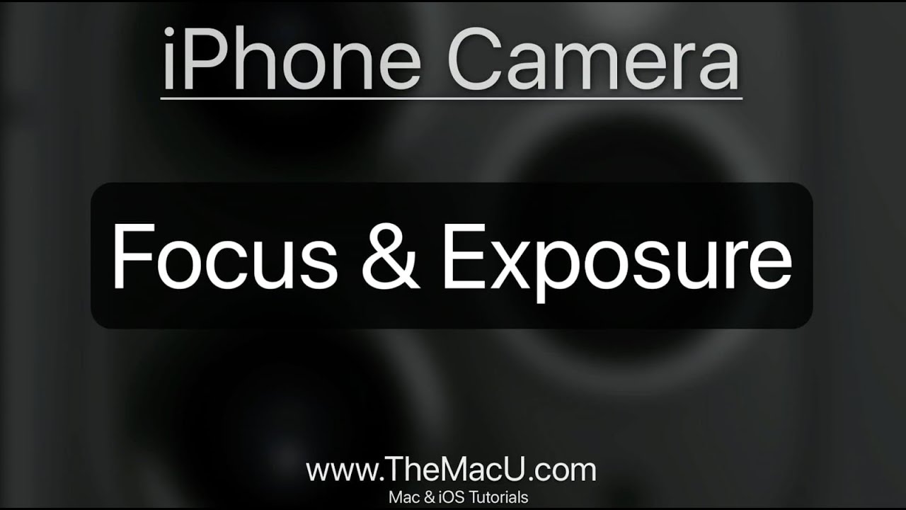 How to set Focus & Exposure in the iPhone Camera App! - YouTube