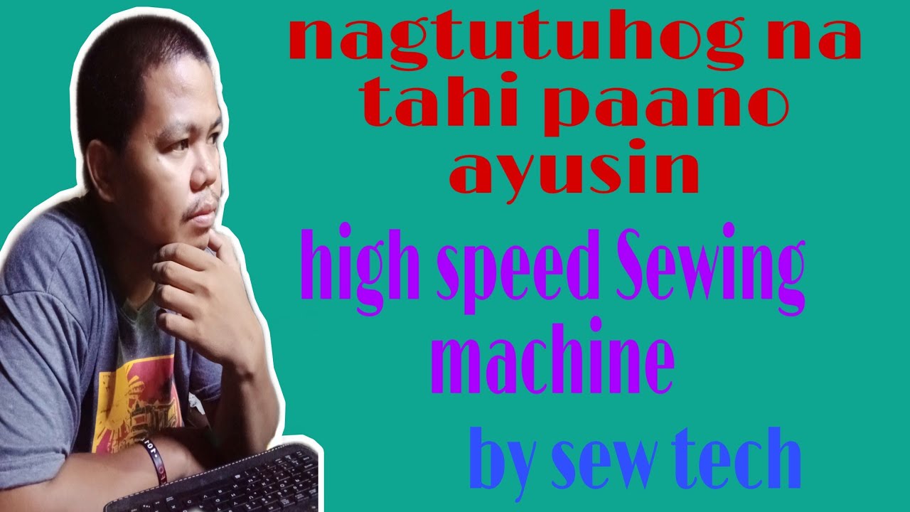 Paano ayusin Ang nagtutuhog na tahi sa high-speed sewing machine - YouTube