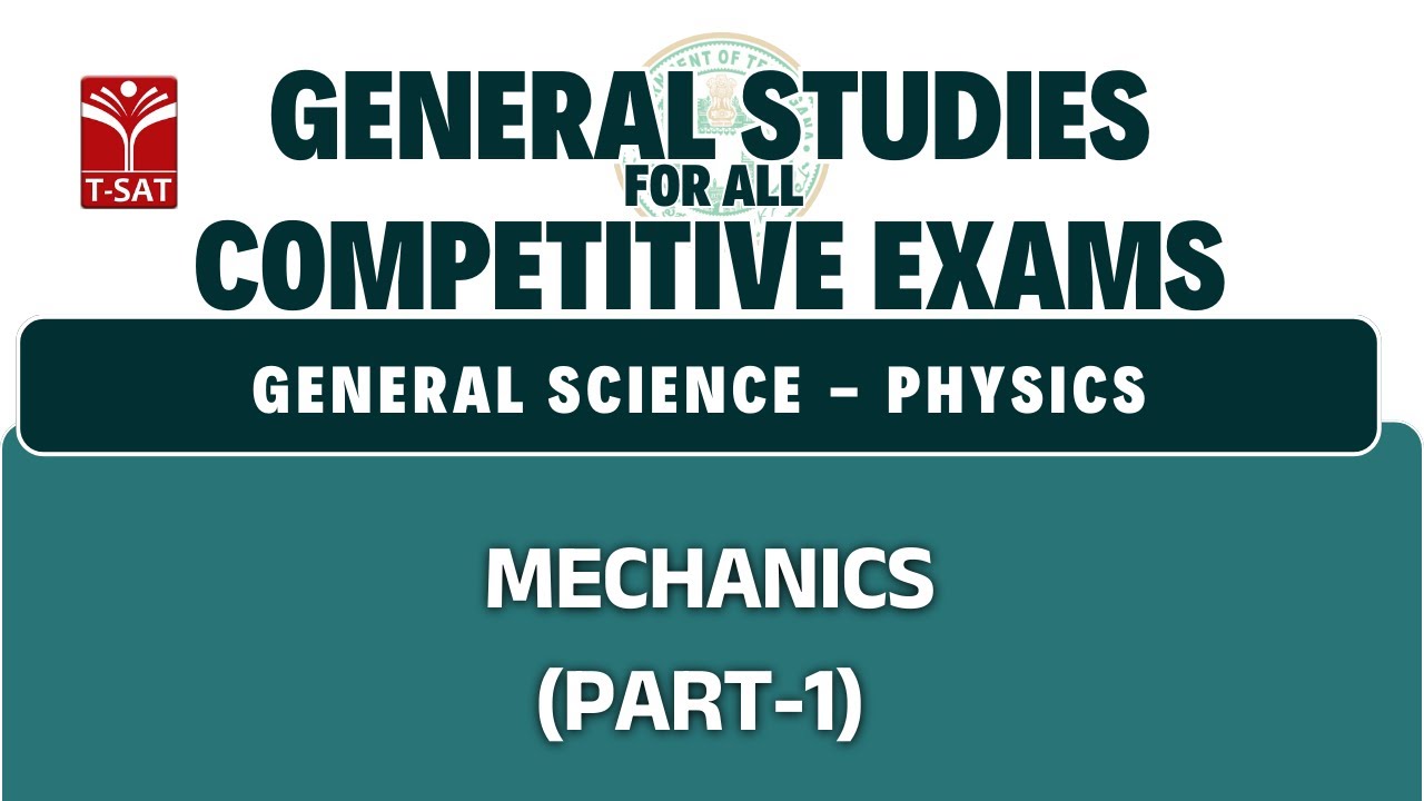 General Science - Physics - Mechanics (Part-1) | General Studies for ...