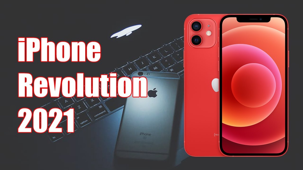 iPhone Revolution 2021 [All iPhones 2007 to 2021] - YouTube