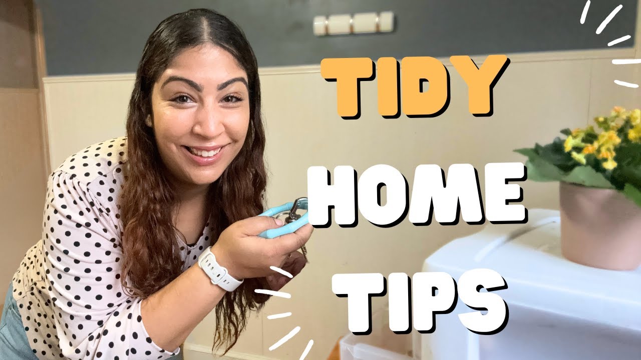 4 Tidy Habits for a Forever Clean and Tidy Home - YouTube