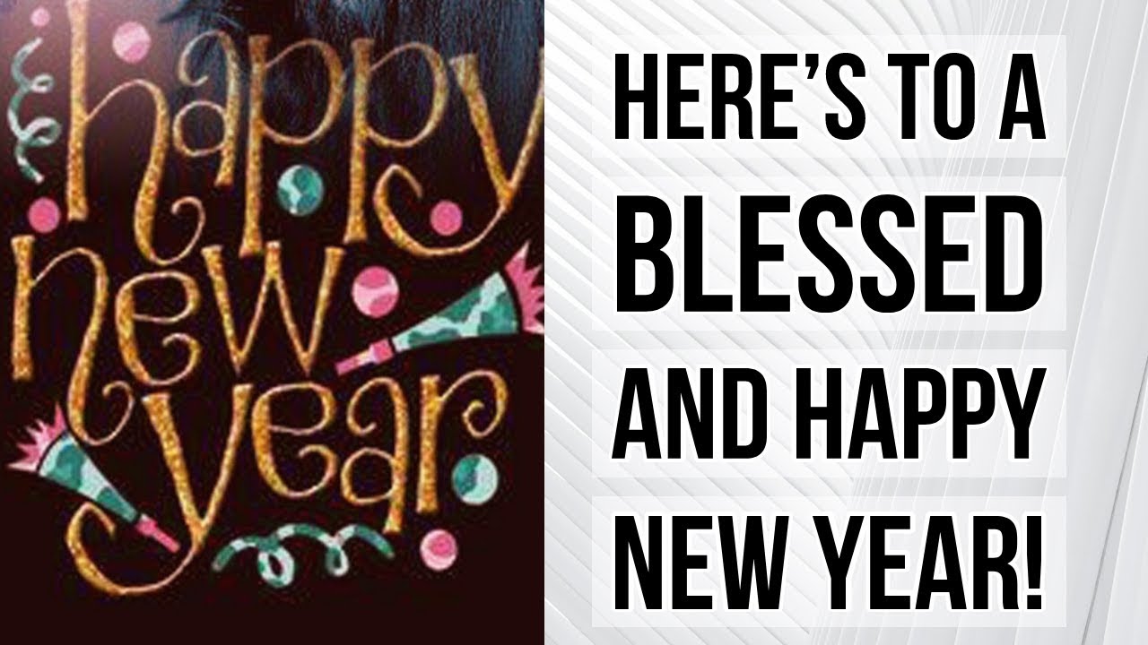 Have a Happy and Blessed New Year 2020 - Twisted True Cindy - YouTube