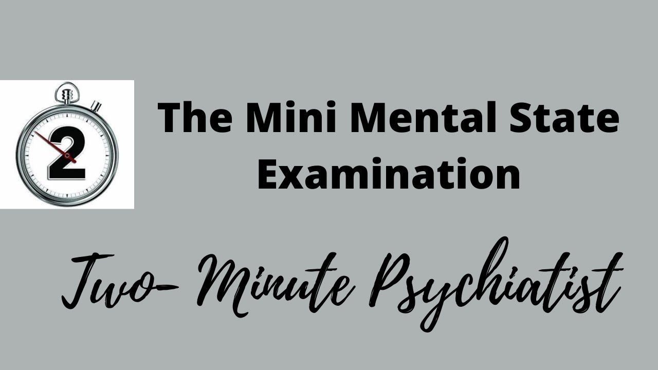 Conducting the Mini Mental Status Examination - in under 2 Minutes ...