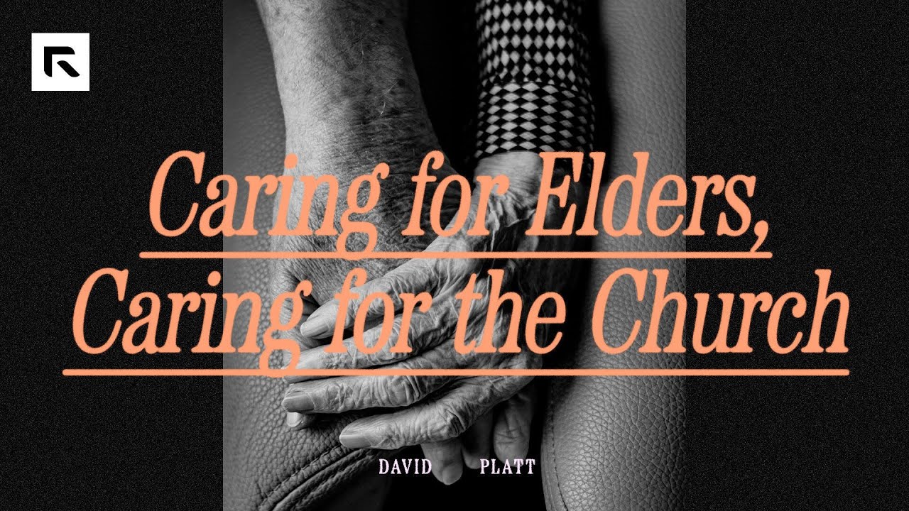 Caring for Elders, Caring for the Church - YouTube