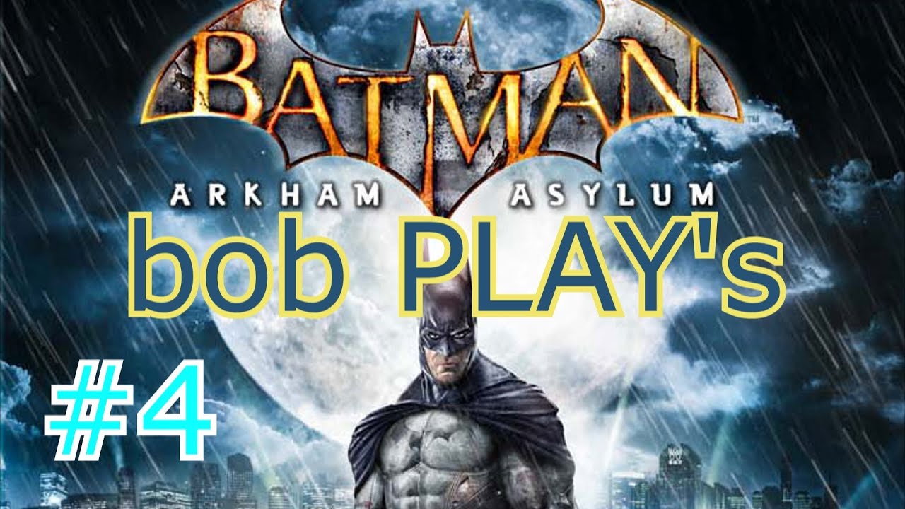 Arkham Asylum Gameplay #04 With Cut Scenes - YouTube