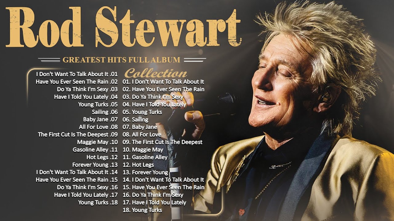 The Best of Rod Stewart | Rod Stewart Greatest Hits Full Album | Soft ...