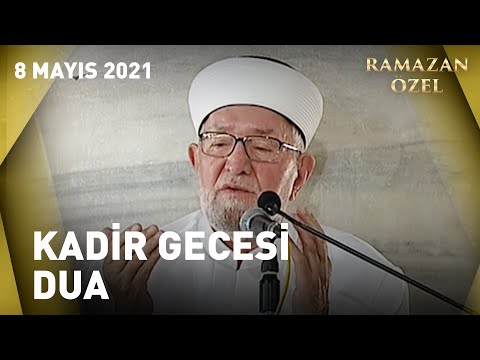 Kadir Gecesi Dua - 8 Mayıs 2021
