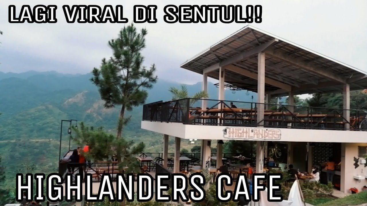HIGHLANDERS CAFE SENTUL: CAFE VIRAL DAN TERBARU DI SENTUL BOGOR - YouTube