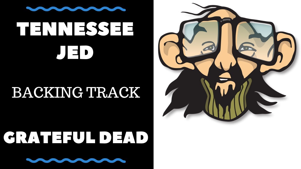 Tennessee Jed - Backing Track - Grateful Dead - YouTube